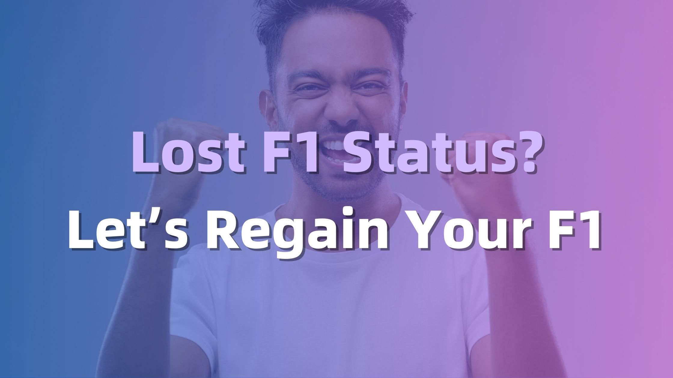 How to Reinstate Your F1 Status: Essential Steps to Follow